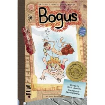 The Aldo Zelnick Comic Novel Series: Bogus