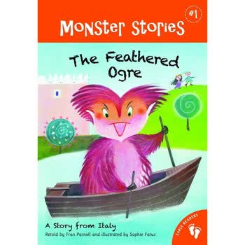 Monster Stories #1 The Feathered Ogre: A Sto
