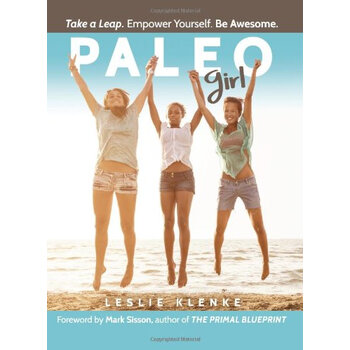 【】Paleo Girl: Take a Leap. Empow
