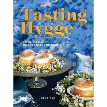 Tasting Hygge: Joyful Recipes for Cozy Days ...